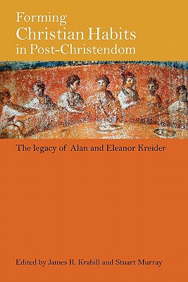 Forming Christian Habits in Post-Christendom [Feature Review] - The ...