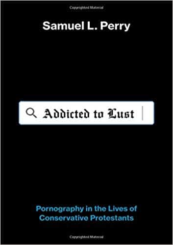 Samuel Perry - Addicted to Lust - Feature Review - The Englewood Review