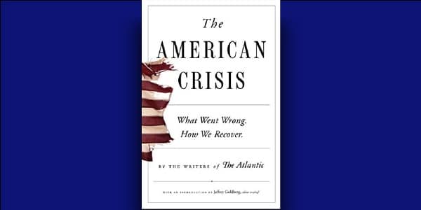 The American Crisis: What Went Wrong. How We Recover - Review