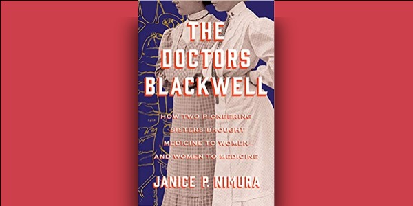 Janice Nimura - The Doctors Blackwell [NPR Interview]