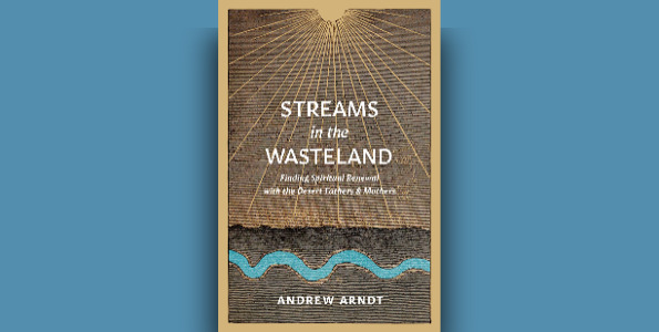 Andrew Arndt - Streams in the Wasteland [Feature Review]